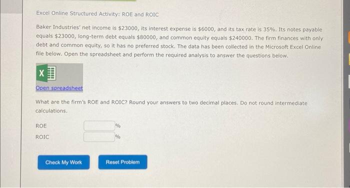 Solved Excel Online Structured Activity: ROE and ROIC Baker | Chegg.com