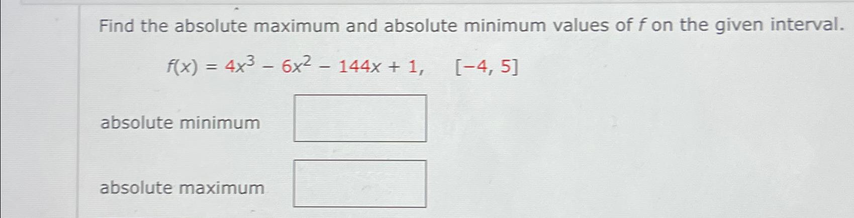 Solved Find the absolute maximum and absolute minimum values | Chegg.com