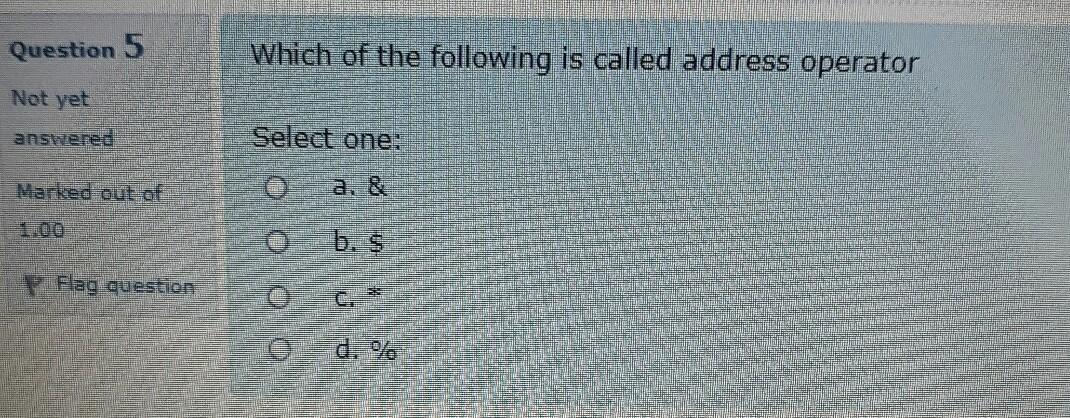 Solved Question 5 Which of the following is called address | Chegg.com