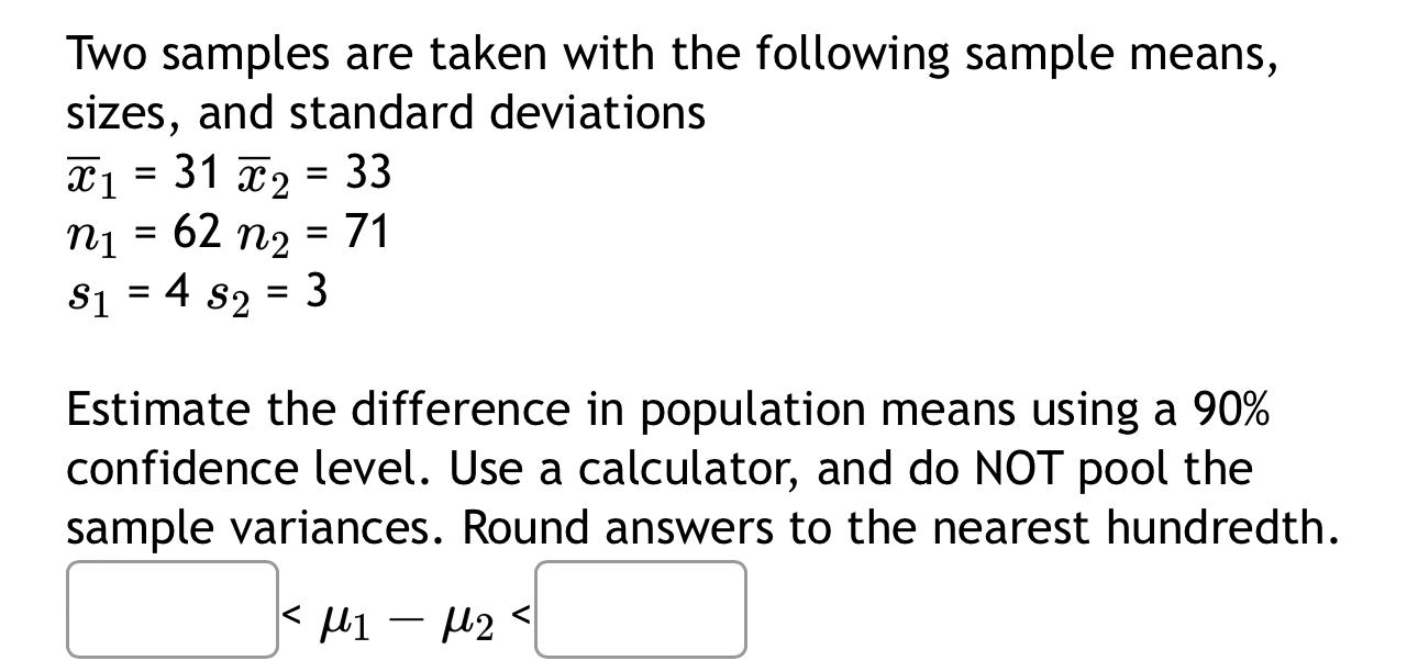 Solved Two samples are taken with the following sample | Chegg.com