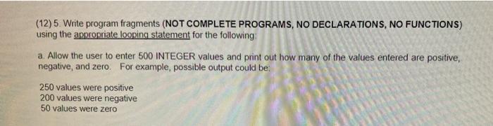 Solved (12) 5. write program fragments (not complete | Chegg.com