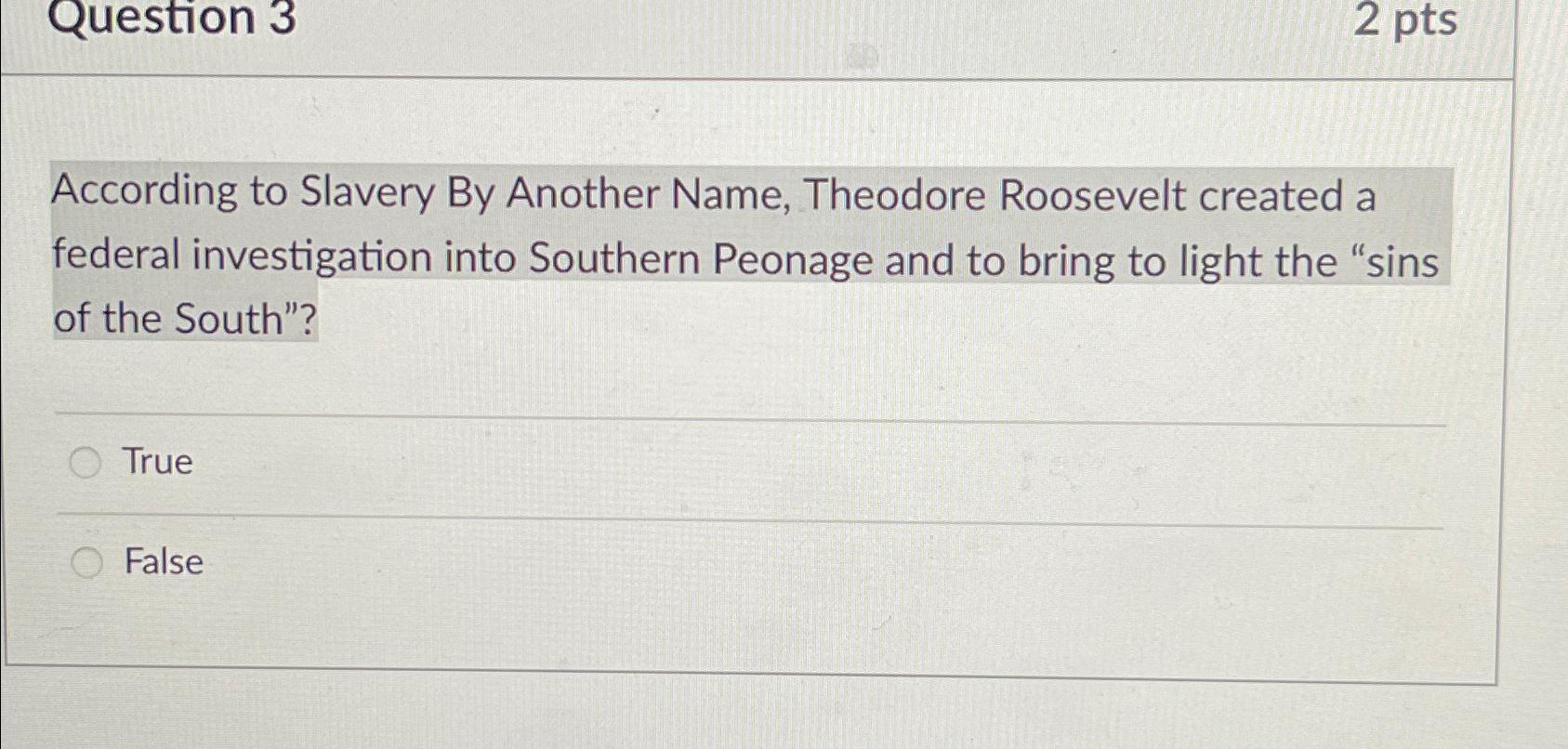Solved Question 32 ﻿ptsAccording to Slavery By Another Name, | Chegg.com