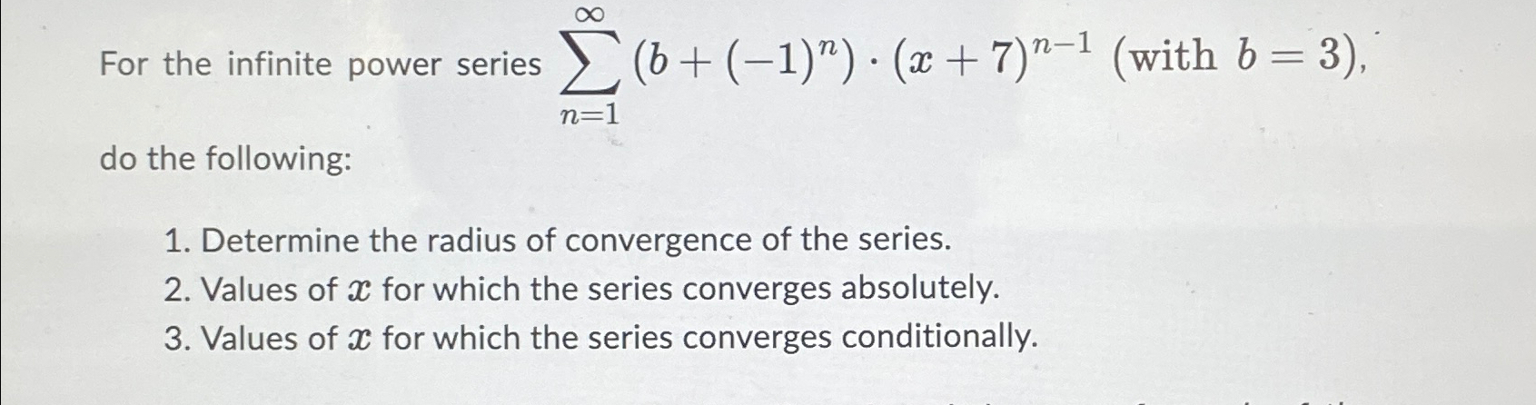 Solved For the infinite power series with b=3, ﻿do the | Chegg.com