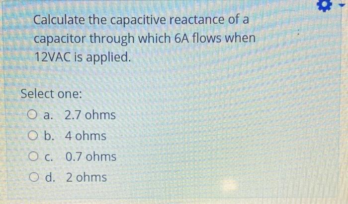 Solved Calculate the capacitive reactance of a capacitor | Chegg.com