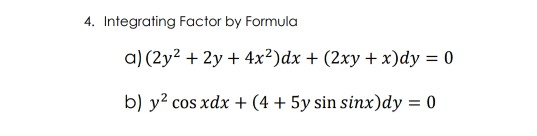 Solved 4. Integrating Factor by Formula a) (2y2 + 2y + 4x2) | Chegg.com