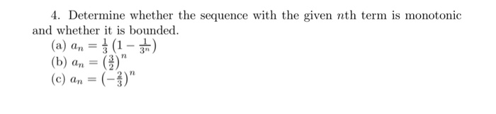 Solved 4. Determine whether the sequence with the given nth | Chegg.com