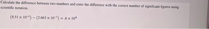Solved Calculate the difference between two numbers and | Chegg.com