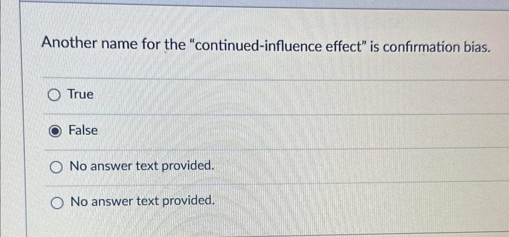 Solved Another name for the "continued-influence effect" is | Chegg.com
