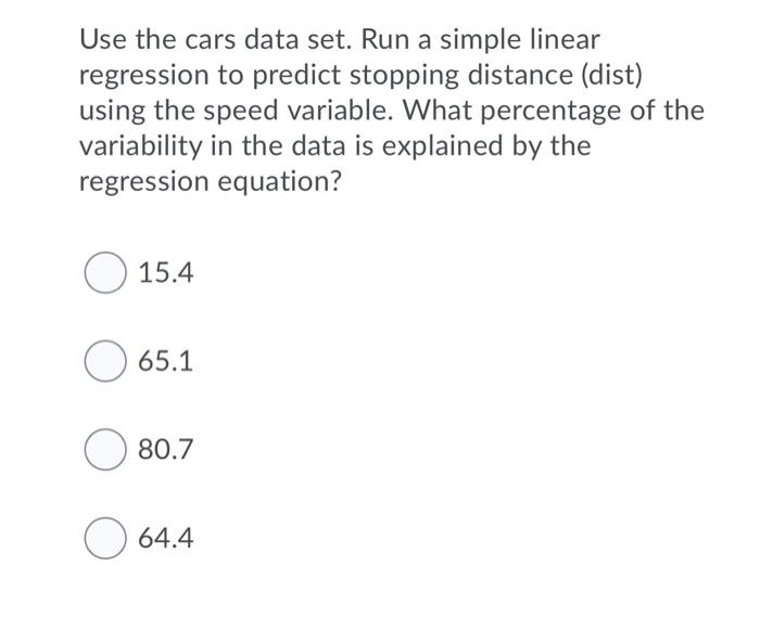 Solved Use the cars data set. Run a simple linear regression | Chegg.com