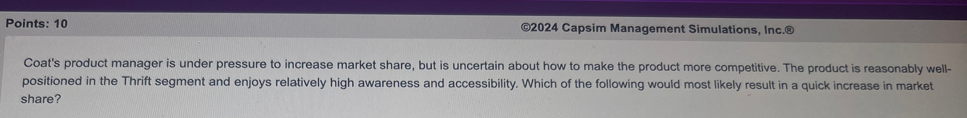 Solved Points: 10⑳24 ﻿Capsim Management Simulations, | Chegg.com