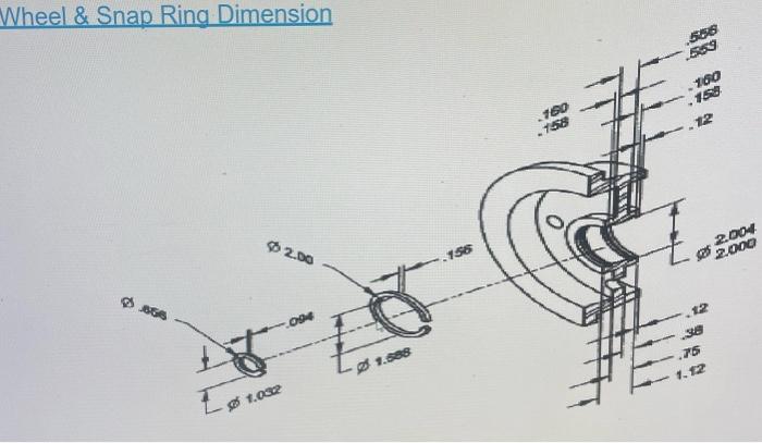 Wheel Dimension Wheel \& Snap Ring Dimension | Chegg.com