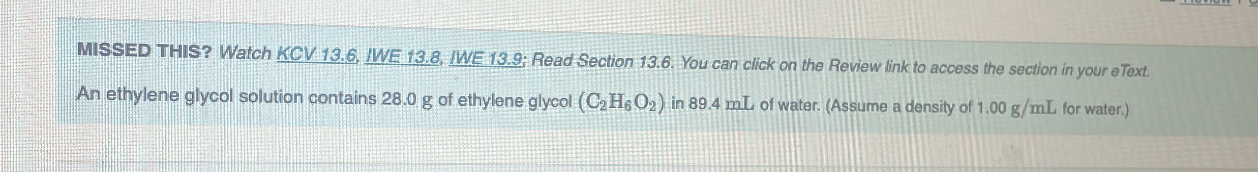 Solved MISSED THIS? Watch KCV 13.6, ﻿IWE 13.8, ﻿IWE 13.9; | Chegg.com