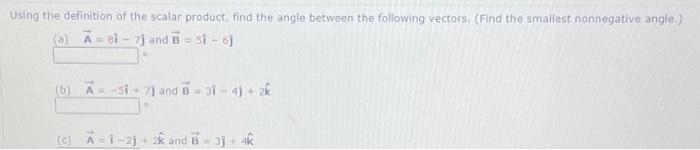 Solved Using the definition of the scalar product, find the | Chegg.com