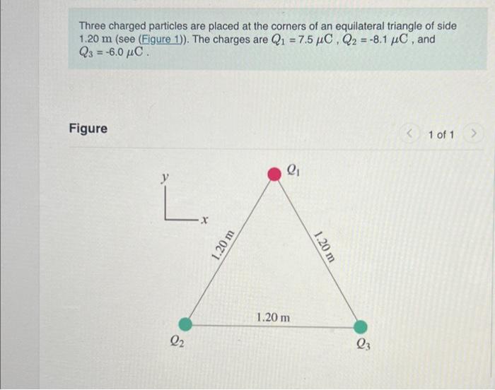 Solved Three charged particles are placed at the corners of | Chegg.com