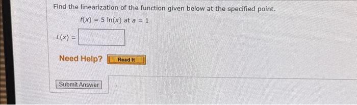 Solved Find the linearization of the function given below at | Chegg.com