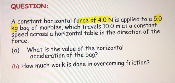 Solved A constant horizontal force of 4.0 N is applied to a | Chegg.com