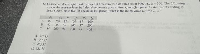 Solved 52. Consider a value-weighted index created at time | Chegg.com