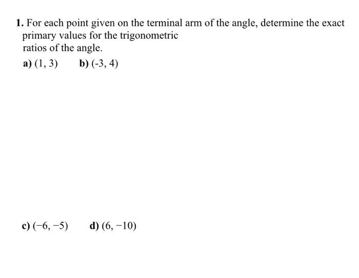 Solved 1. For each point given on the terminal arm of the | Chegg.com
