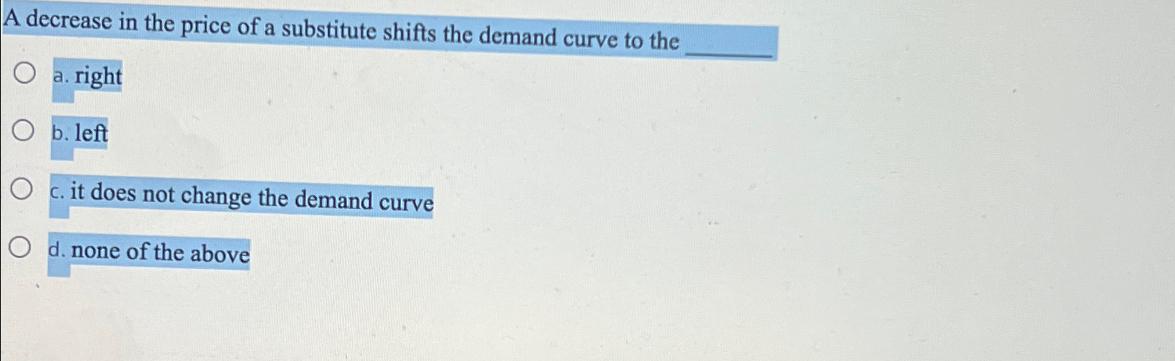 Solved A decrease in the price of a substitute shifts the | Chegg.com