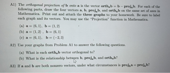 Solved A1) The orthogonal projection of b onto a is the | Chegg.com