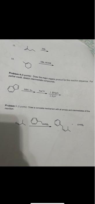 Solved Problom 4 (5 points): Dran the major otganic produt | Chegg.com