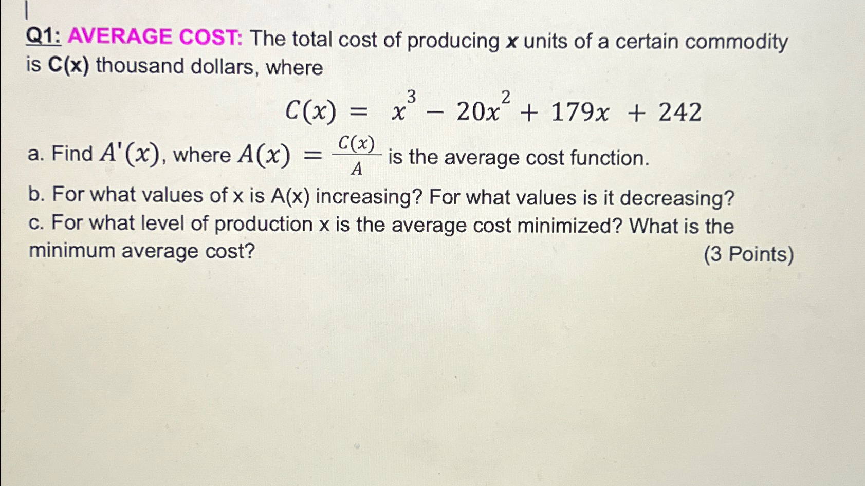 Solved Q1: AVERAGE COST: The total cost of producing x | Chegg.com