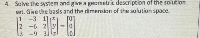 Solved 4. Solve the system and give a geometric description | Chegg.com