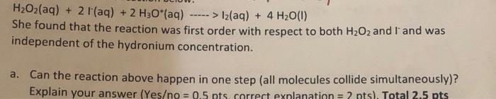 Solved H2O2(aq) + 2 (aq) + 2 H30*(aq) -----> Iz(aq) + | Chegg.com