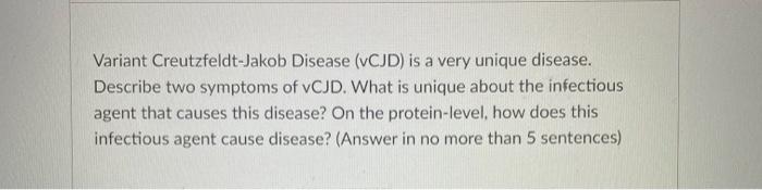 Solved Variant Creutzfeldt-Jakob Disease (VCJD) is a very | Chegg.com