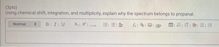 Solved (3pts) Using chemical shift, integration, and | Chegg.com