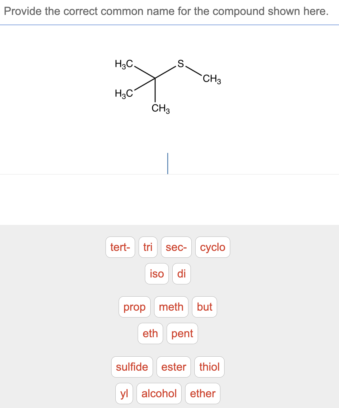 Solved Provide the correct common name for the compound | Chegg.com