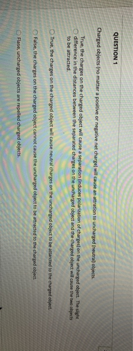 Solved QUESTION 1 Charged objects (no matter a positive or | Chegg.com