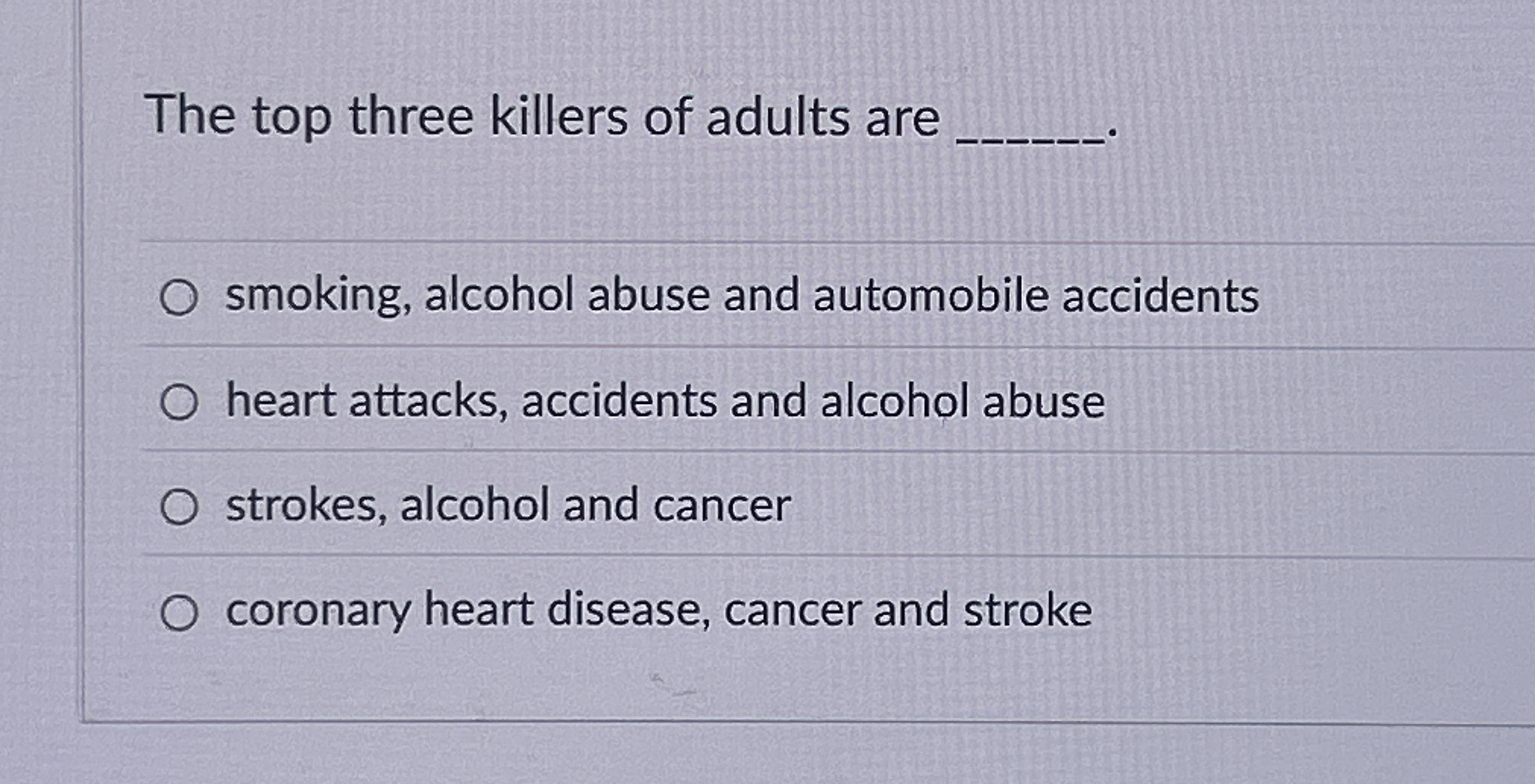 Solved The top three killers of adults are q,smoking, | Chegg.com