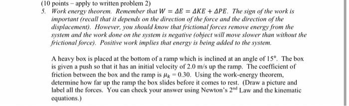 Solved 10 points - apply to written problem 2) Work energy | Chegg.com