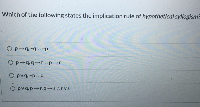 Solved Which of the following states the implication rule of | Chegg.com