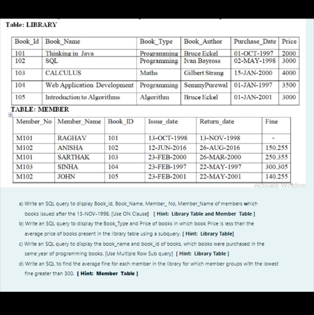 Solved Table: LIBRARY Book_Id Book_Name Book_Type | Chegg.com