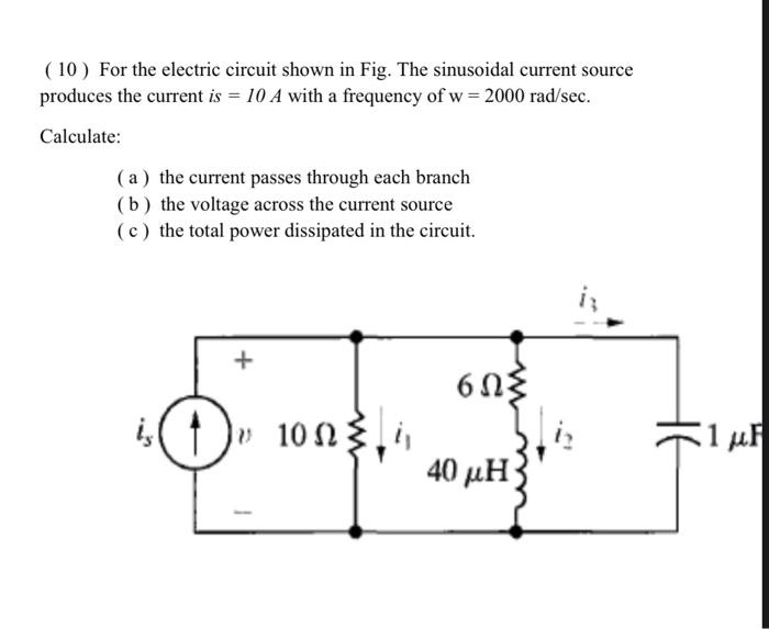 Solved (10) For the electric circuit shown in Fig. The | Chegg.com