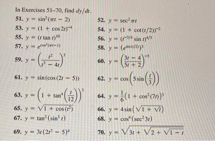 Solved In Exercises 51-70, find dy/dt. 51. y=sin2(πt−2) 52. | Chegg.com