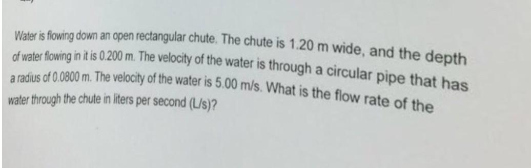 Solved Water is flowing down an open rectangular chute. The | Chegg.com
