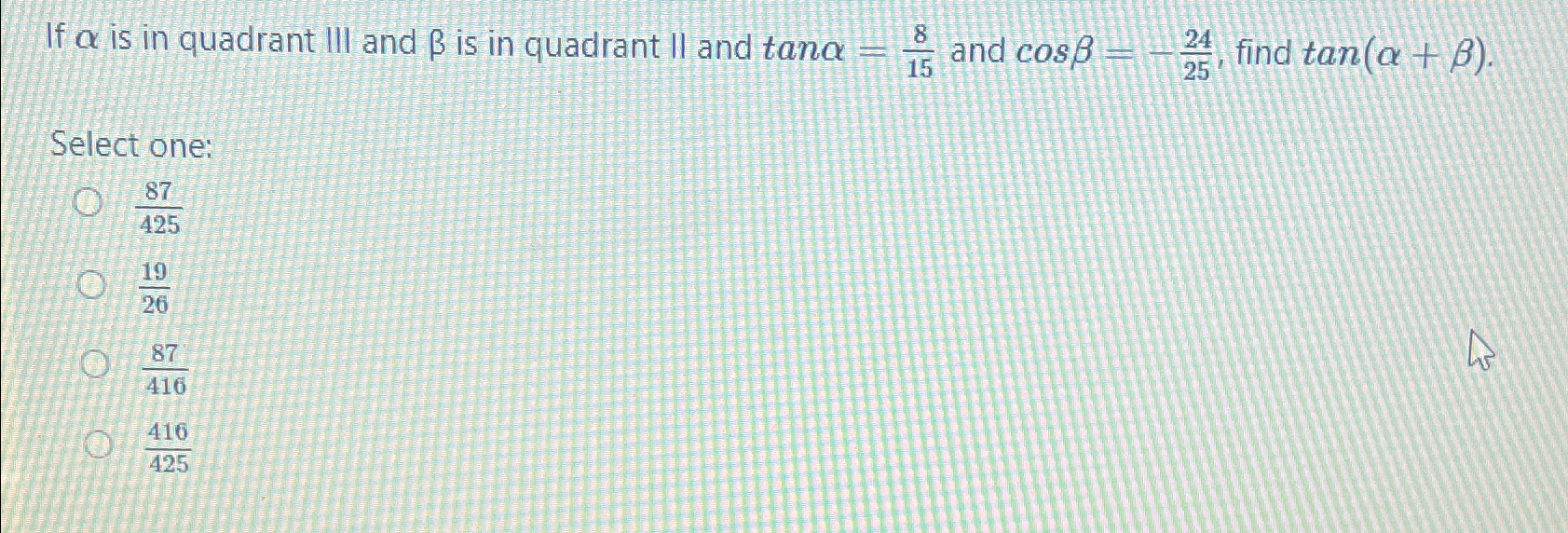 Solved If α ﻿is in quadrant III and β ﻿is in quadrant II and | Chegg.com