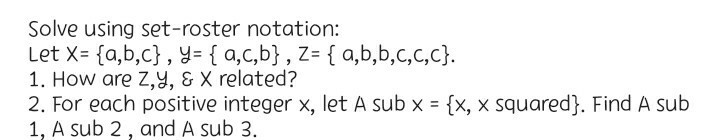 Solved Solve using set-roster notation: Let X= {a,b,c} , Y= | Chegg.com