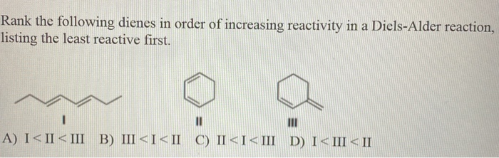 Solved Rank the following dienes in order of increasing | Chegg.com