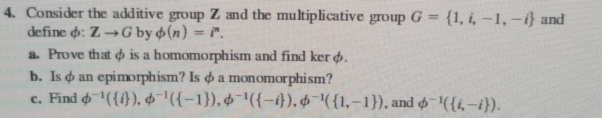 Solved 4. Consider the additive group Z and the | Chegg.com