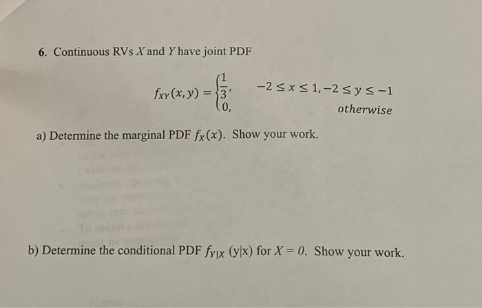 Solved 6. Continuous RVs X and Y have joint PDF | Chegg.com