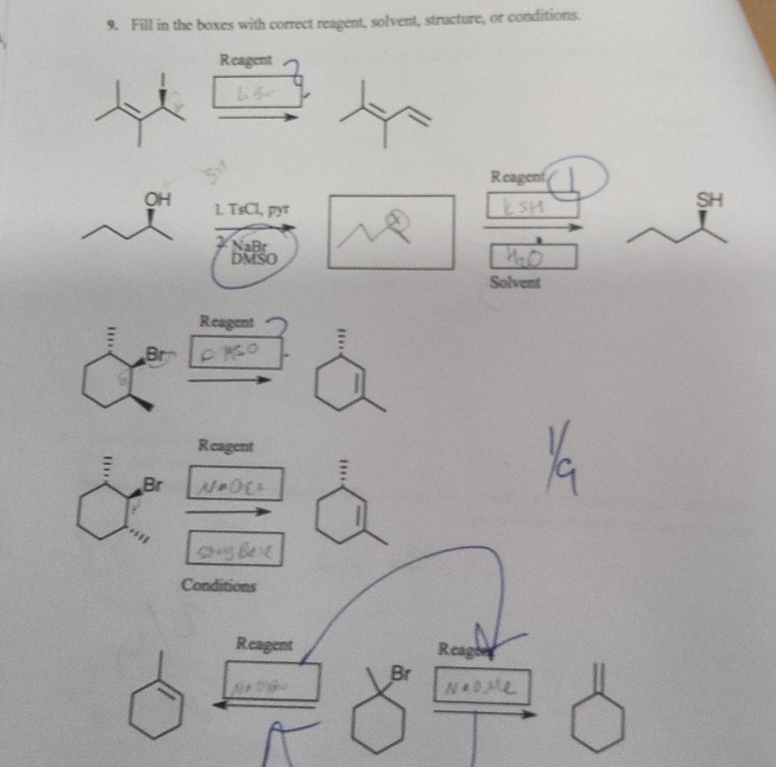 Solved 9. ﻿Fll in the boxes with corect reagent, solvent | Chegg.com