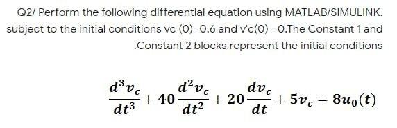 Solved Q2/ Perform the following differential equation using | Chegg.com