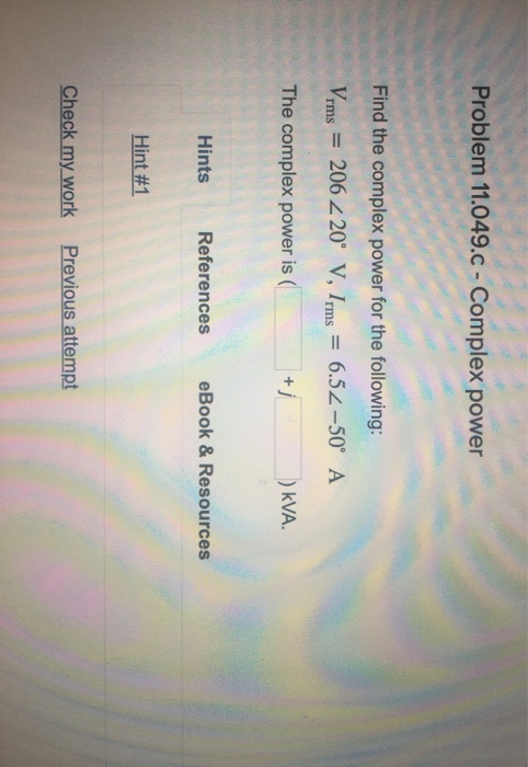 Solved Problem 11.049.C - Complex power Find the complex | Chegg.com