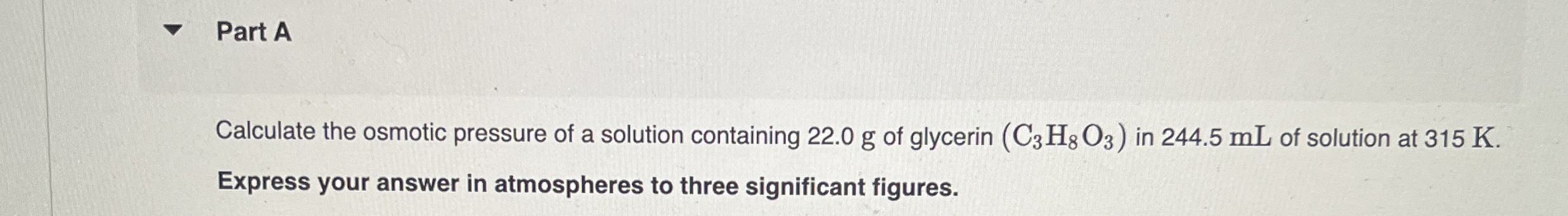 Solved Part ACalculate the osmotic pressure of a solution | Chegg.com