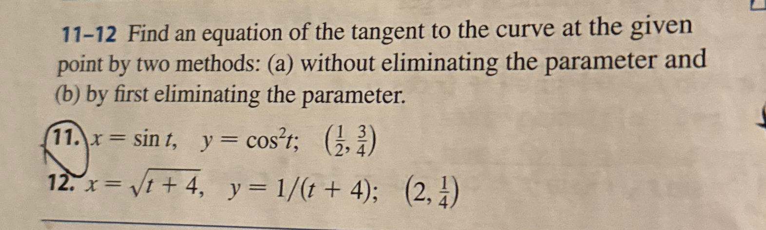 Solved 11-12 ﻿Find an equation of the tangent to the curve | Chegg.com