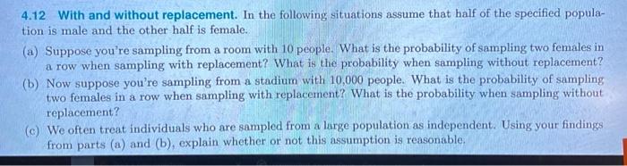 Solved 4.12 With and without replacement. In the following | Chegg.com